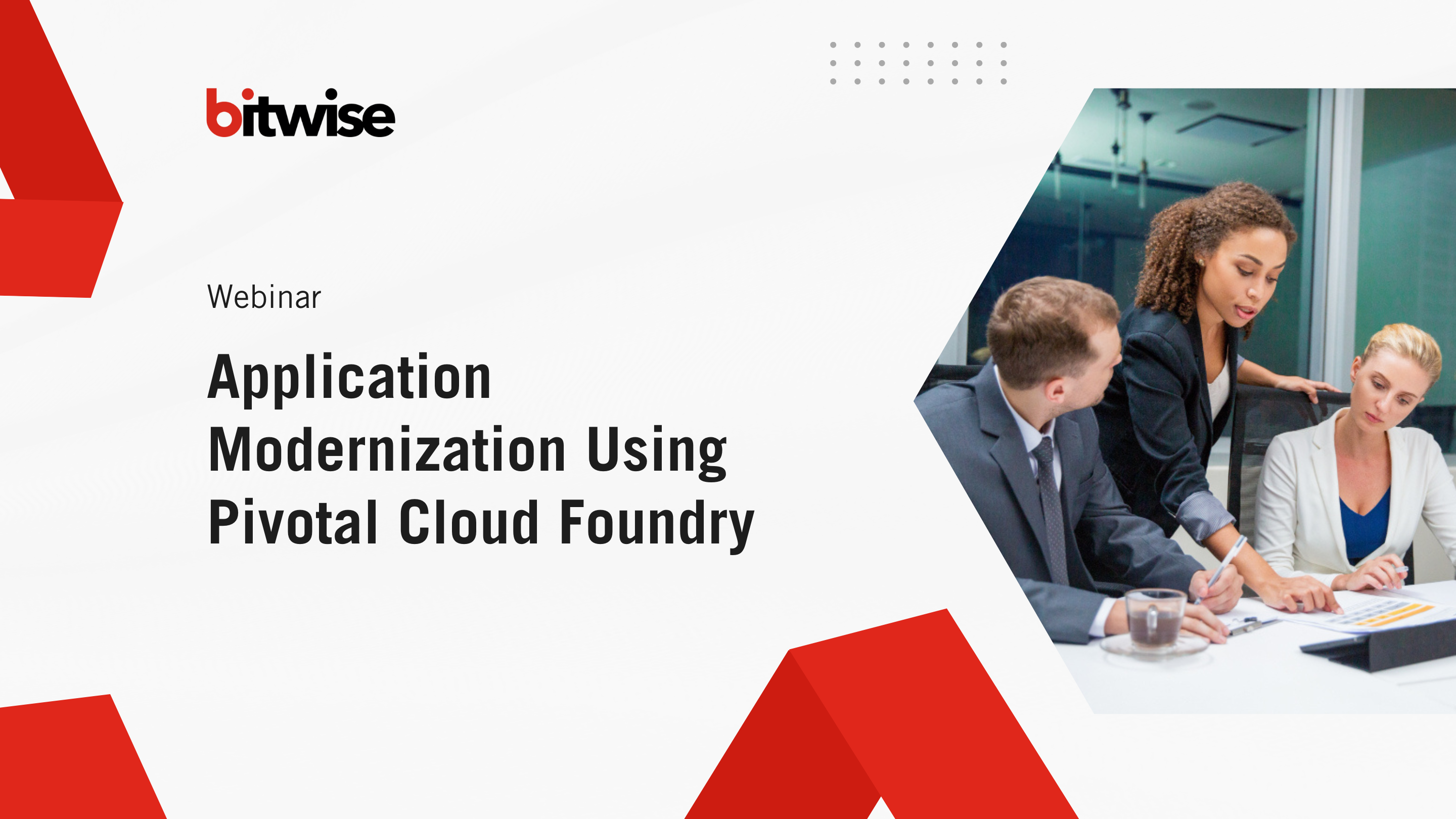 Application Modernization Using Pivotal Cloud Foundry - Webinar